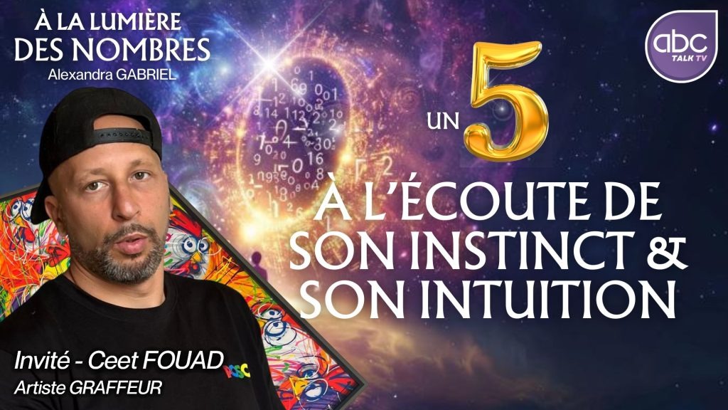 UN 5 À L’ÉCOUTE DE SON INSTINCT & DE SON INTUITION