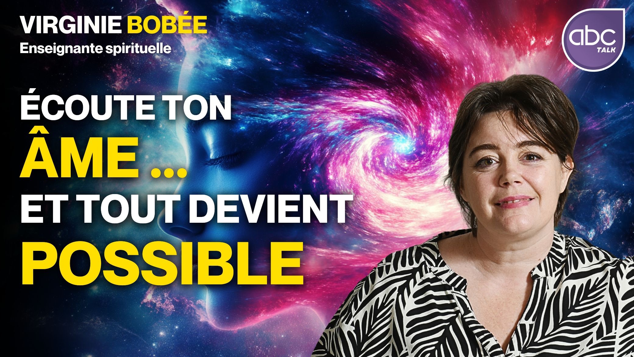 ÉCOUTE TON ÂME ET TOUT DEVIENT POSSIBLE