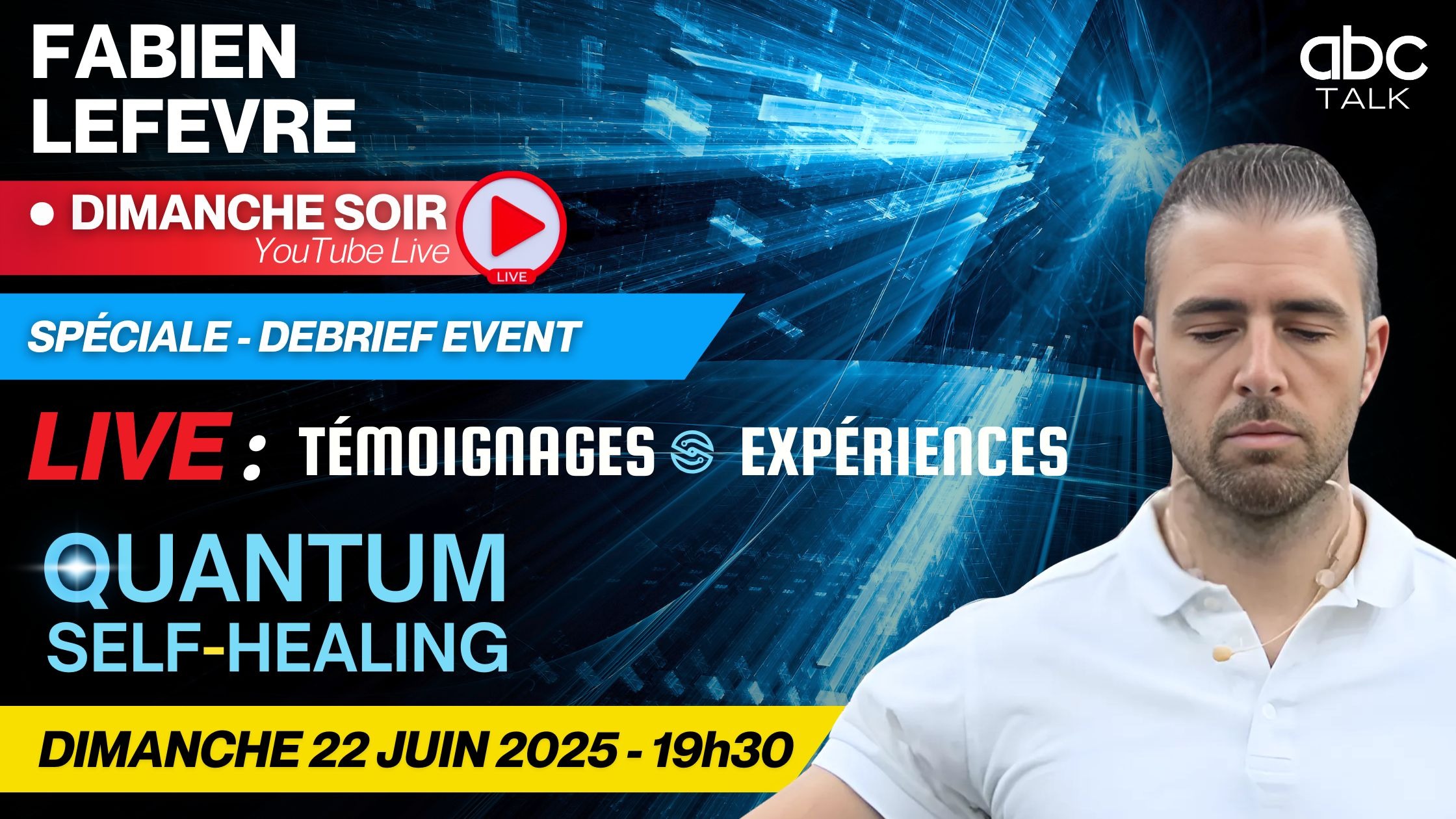 LIVE SPÉCIAL TÉMOIGNAGES & EXPÉRIENCES